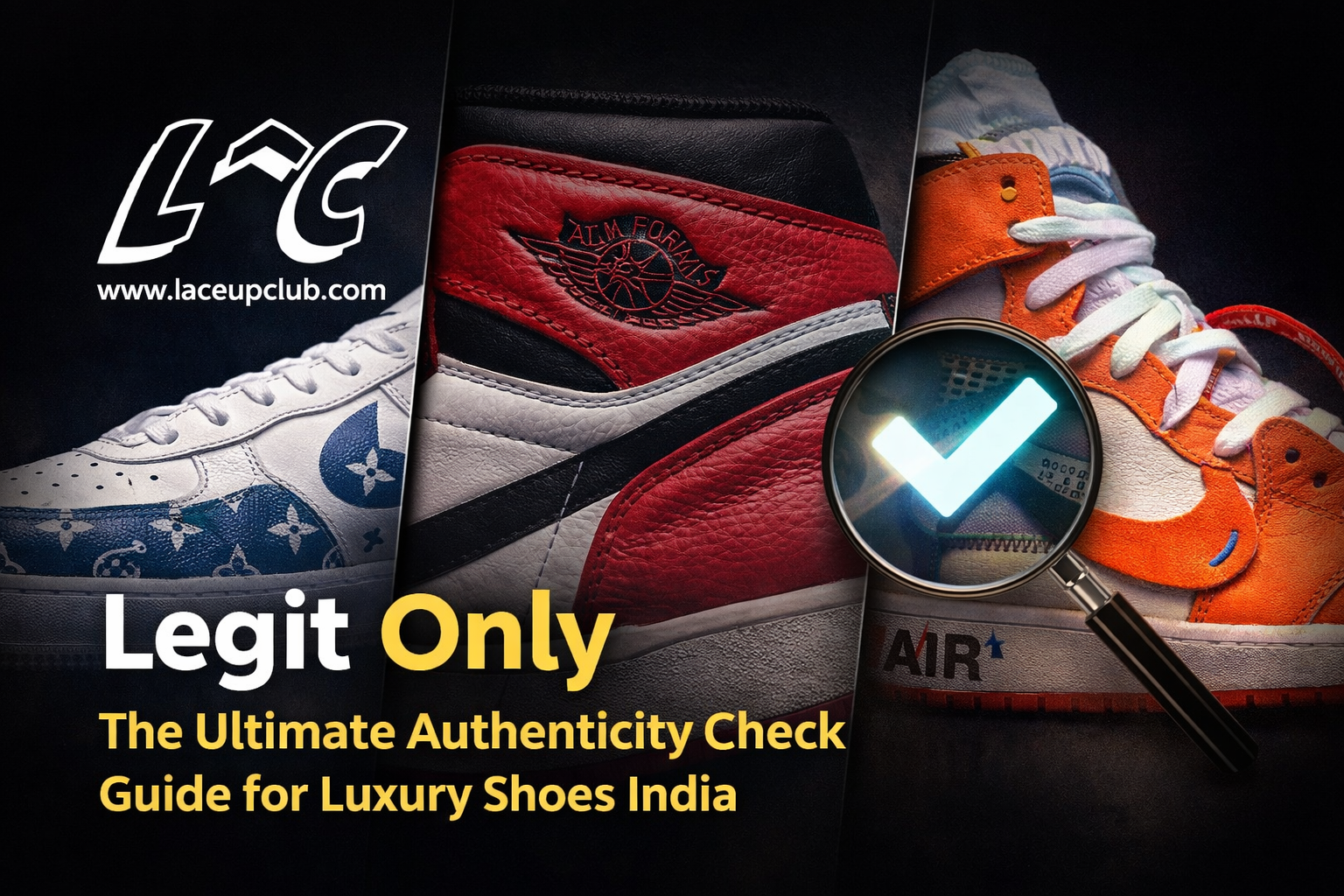Legit Only: Luxury Shoes Authenticity Check Guide in India 2026 ...